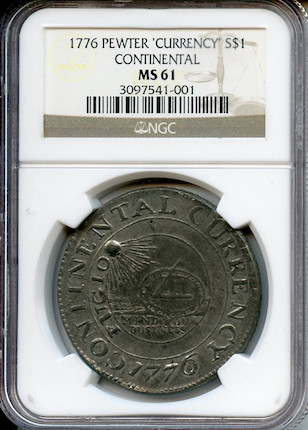 Bonhams : 1776 Continental Dollar, CURRENCY, Pewter, MS61 NGC